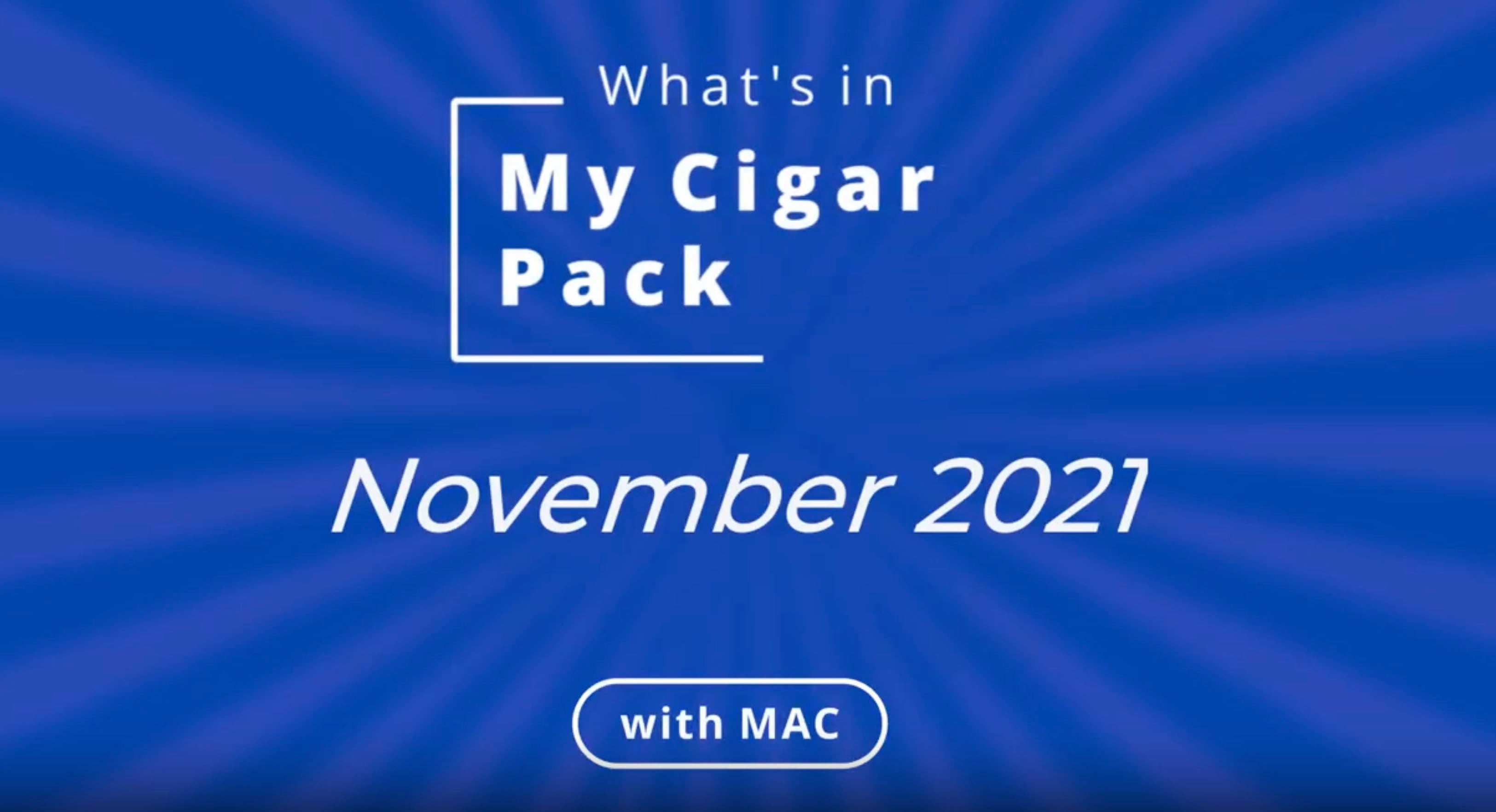 What's in My Cigar Pack? November 2021 | My Cigar Pack